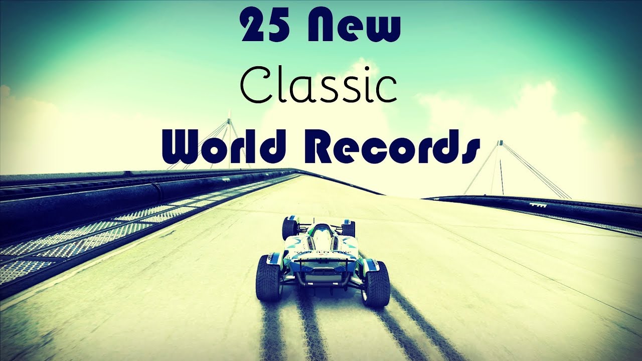 Trackmania Classic Journey - 25 New Classic World Records - HD 1080p ...