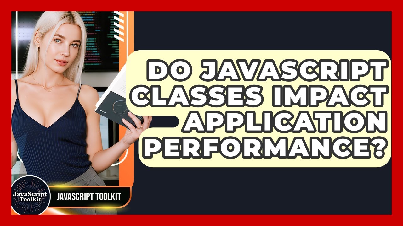 Do JavaScript Classes Impact Application Performance? - JavaScript ...