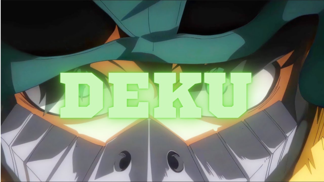 [Deku Edit] 4K - YouTube