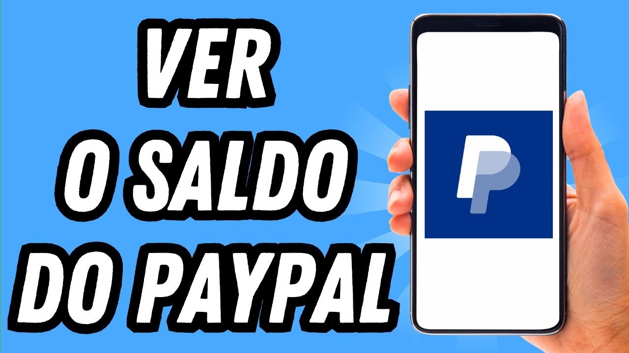 Como ver o saldo do Paypal (GUIA COMPLETO) - YouTube