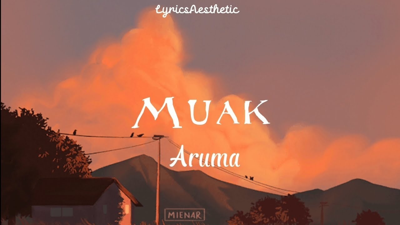 Muak - Aruma( Cover) Lirik Lagu - YouTube