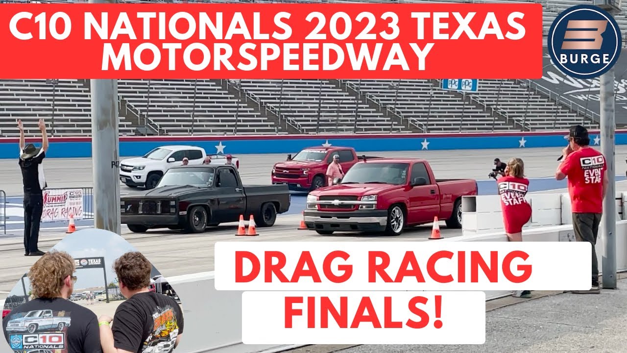 Made it to the Drag Racing FINAL C10 Nationals 2023 Texas Motor ...