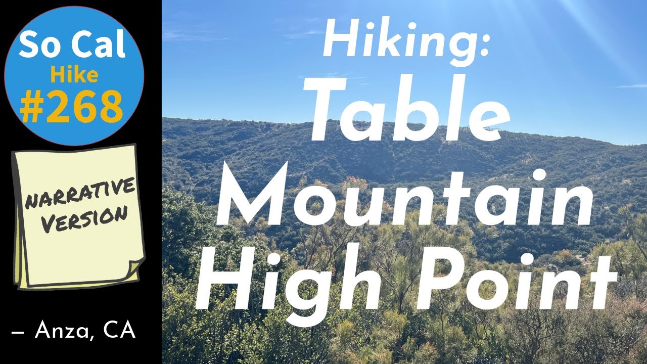 Hike #268N: Table Mountain High Point, Anza, CA (Narrative Version ...