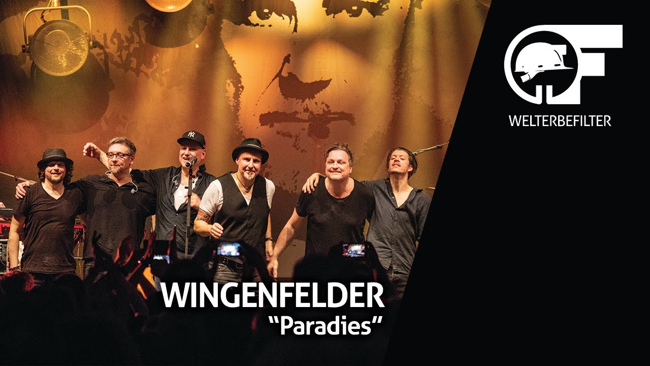 Wingenfelder Paradies Live Durch Den Welterbefilter Beim Miners