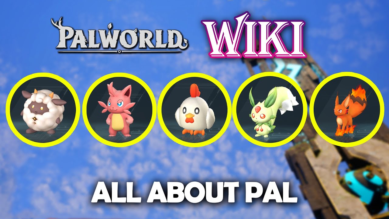 WIKI PALWORLD | LAMBALL, CATTIVA, CHIKIPI, LIFTMUNK, FOXPARKS - YouTube
