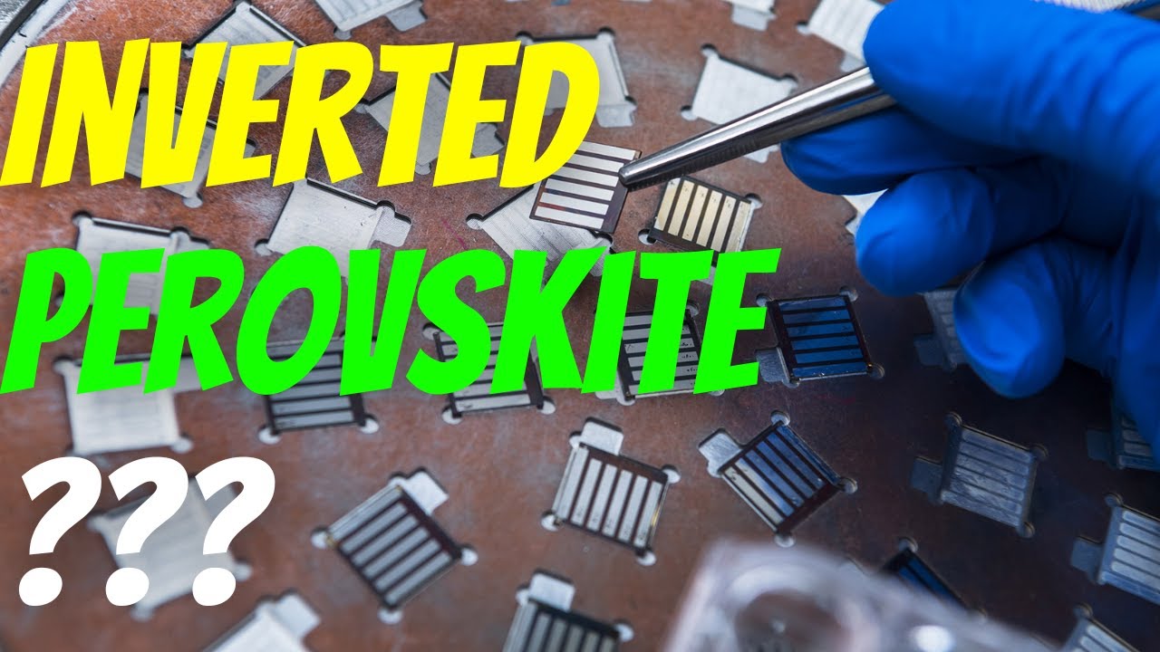 Hong Kong Researchers Develop Inverted Perovskite Solar Cell With 25.6% ...