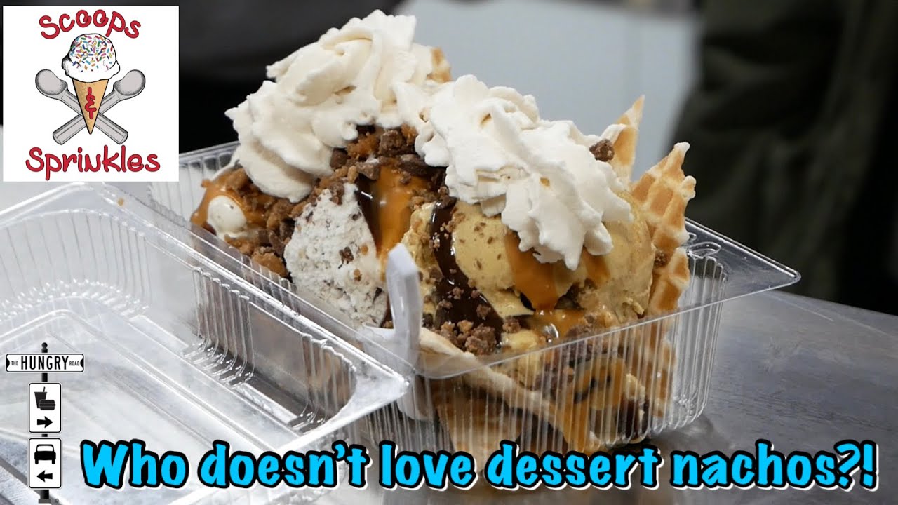 Scoops & Sprinkles Offers The Most Delicious Dessert Nachos I’ve Ever ...