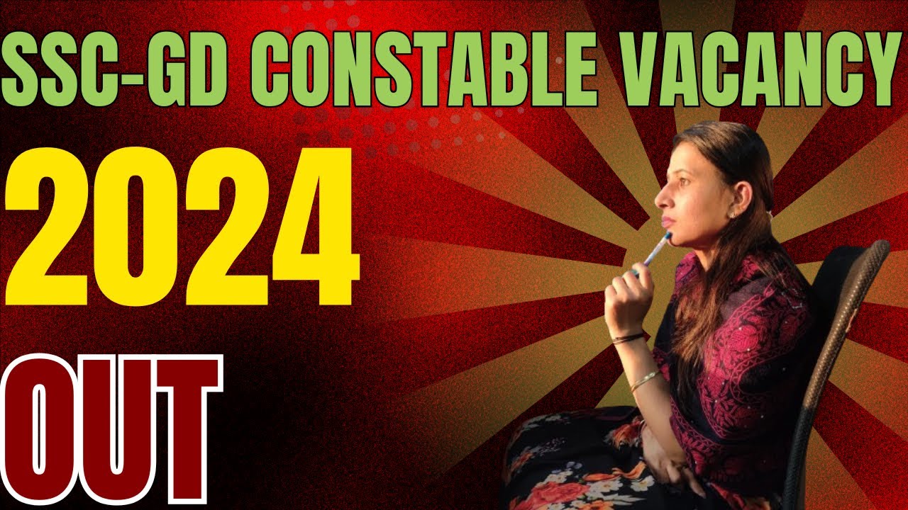 SSC-GD CONSTABLE VACANCY OUT!!! | NIKAL GAYI SSC-GD BHARTI - YouTube