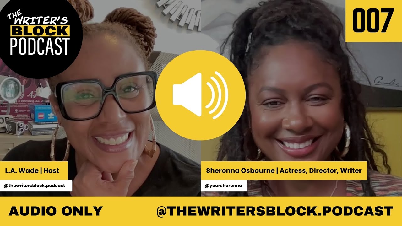EP007: Playing Mrs. Dress Up with Sheronna Osbourne | Writer's Block ...