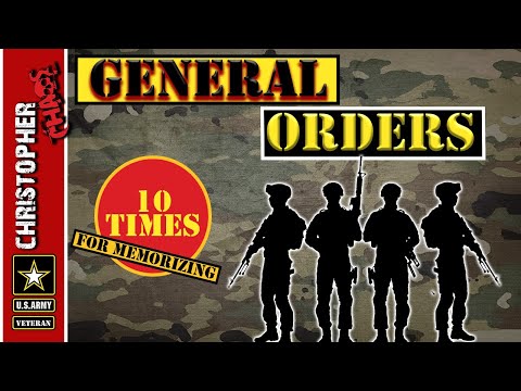The Army General Orders 10 times for memorizing - YouTube