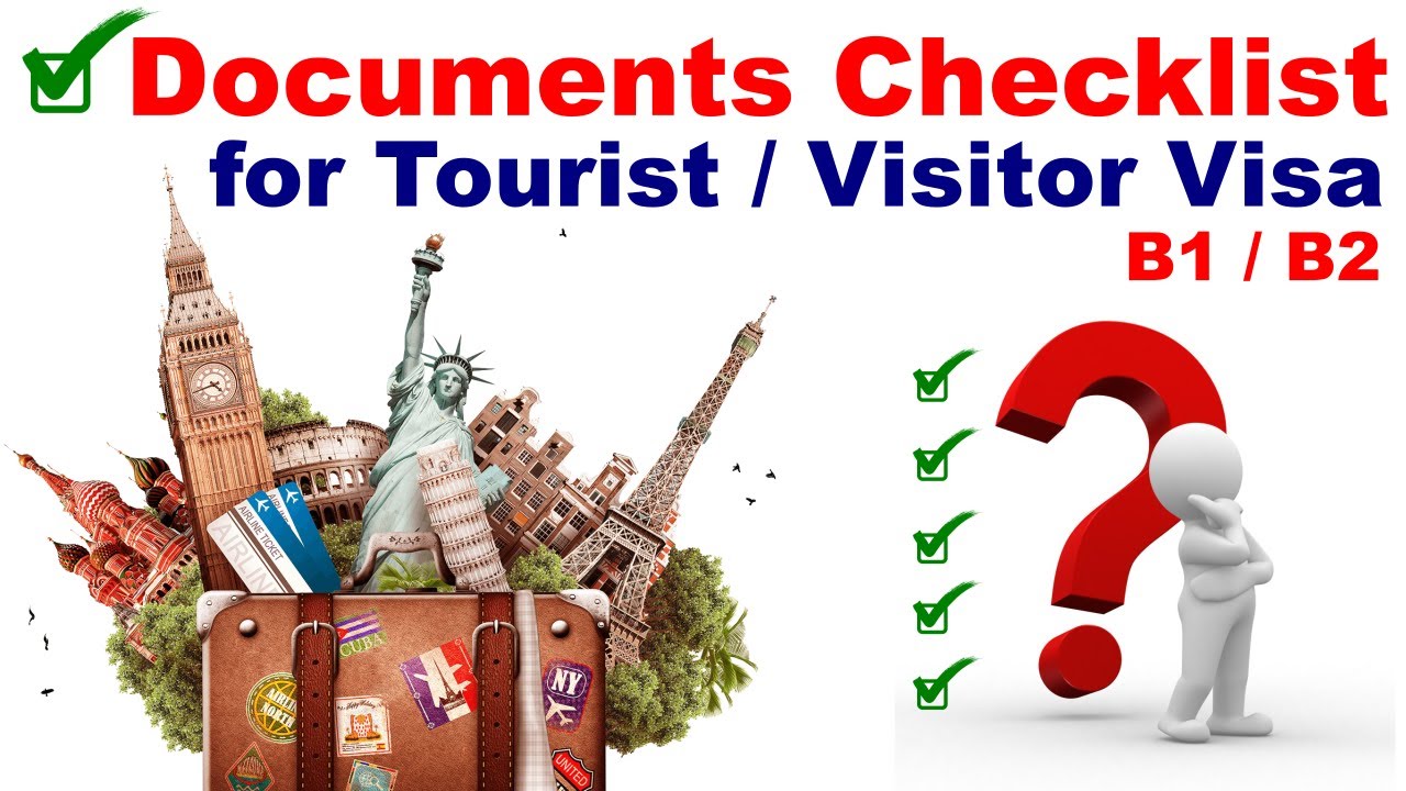 Documents Checklist Tourist Visitor Visa Document Required For B1