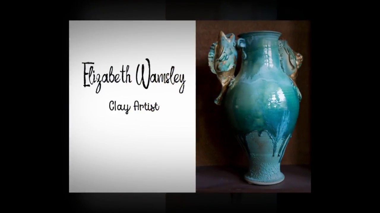 Elizabeth Wamsley Clay Artist - YouTube