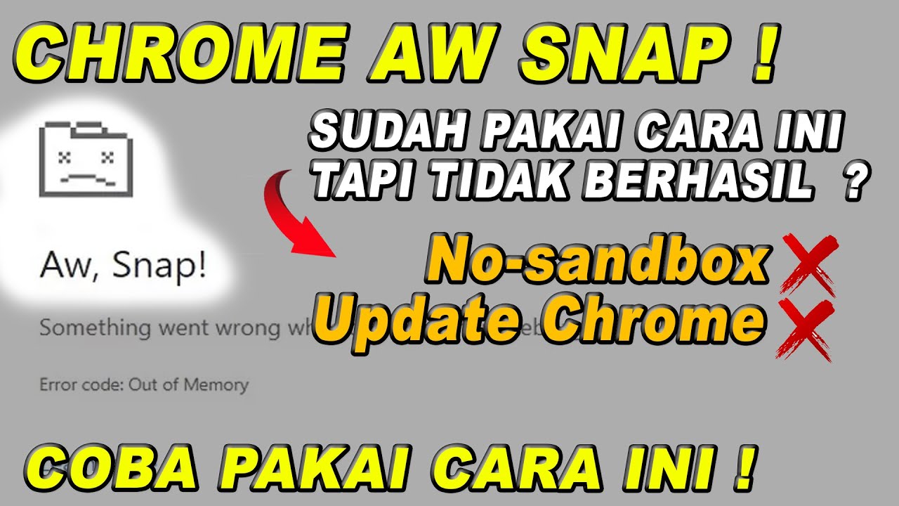 Cara Ampuh Mengatasi AW SNAP Google Chrome (PERMANENT FIX 2024) ! - YouTube