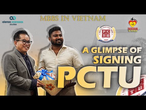 A Glimpse of signing PCTU | PCTU series | MBBS IN VIETNAM | #mbbsinvietnam #signingceremony ...