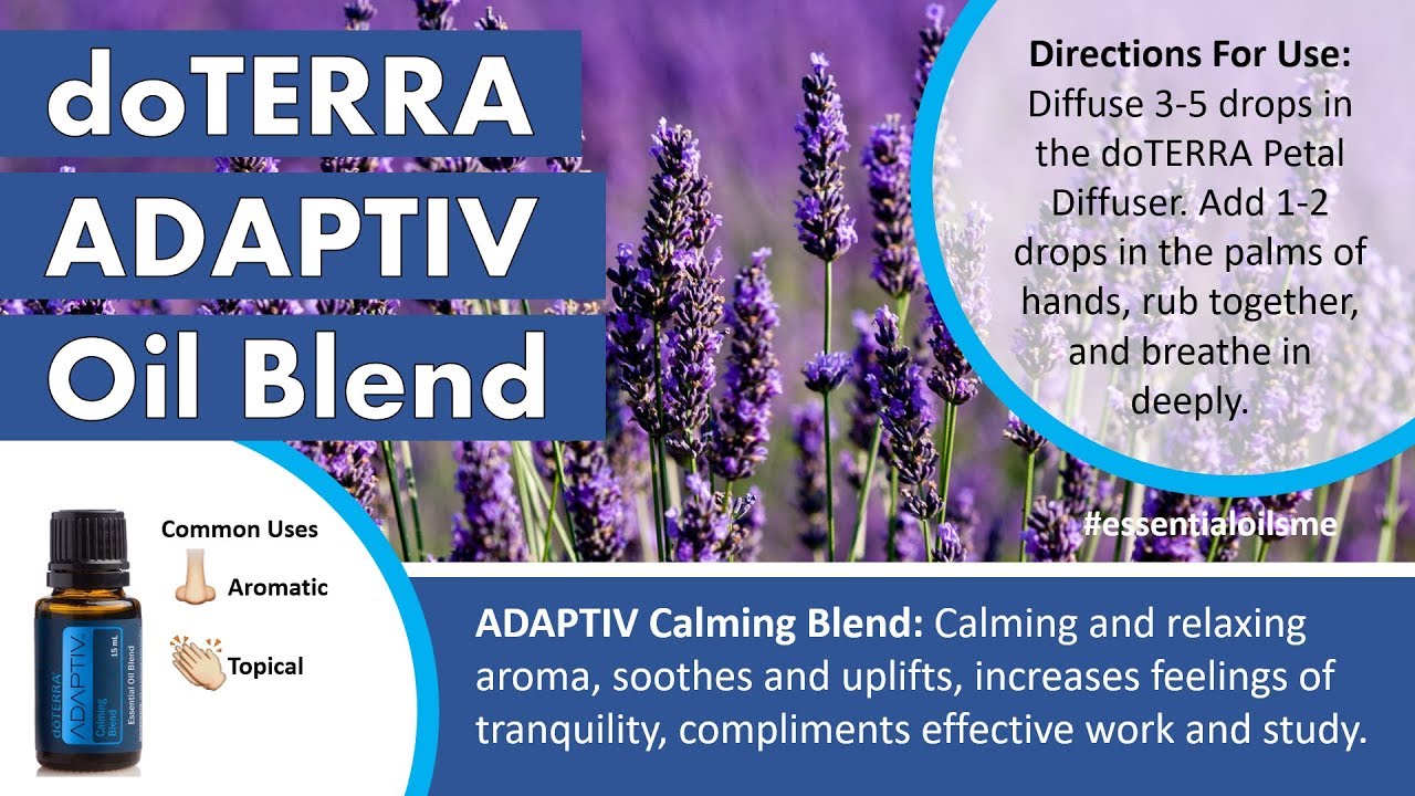 Amazing doTERRA ADAPTIV Calming Oil Blend Benefits And Uses - YouTube