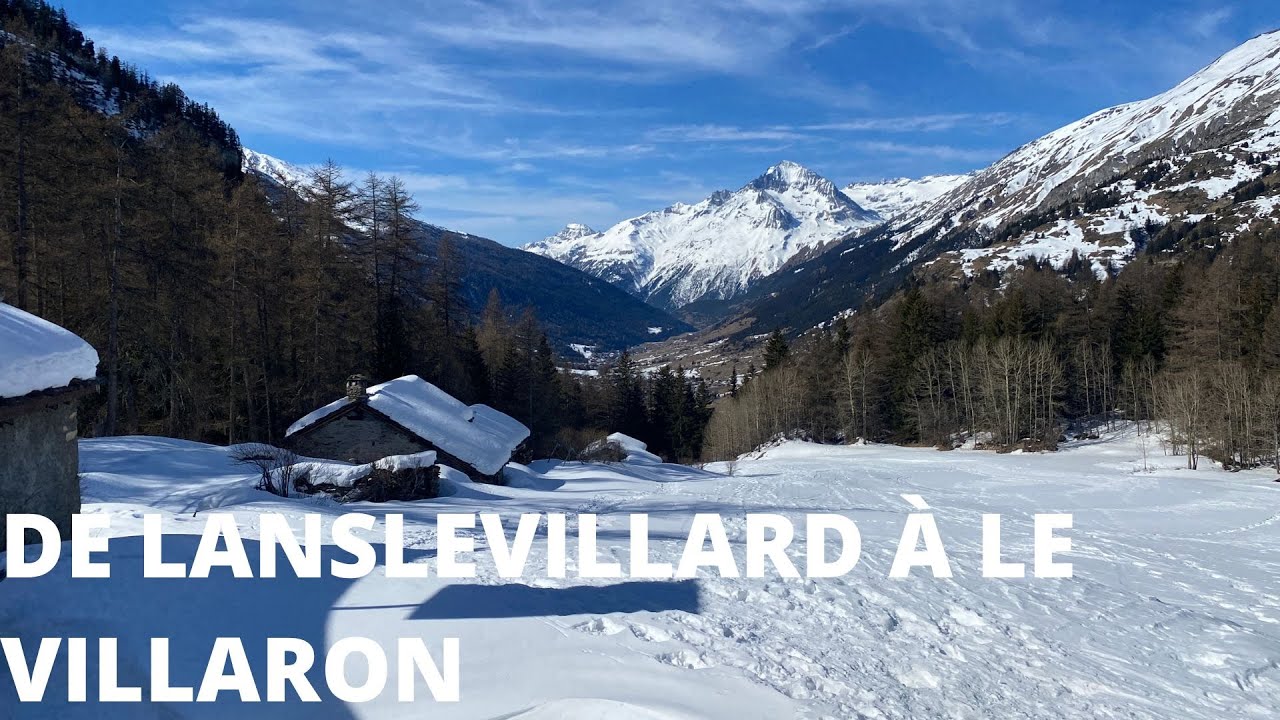 DE LANSLEVILLARD À LE VILLARON - YouTube