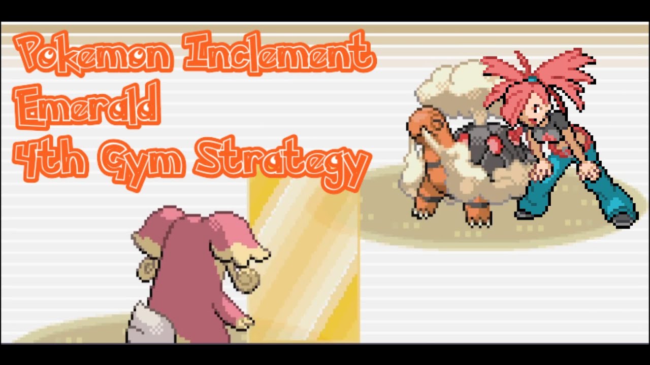 Pokemon Inclement Emerald - Flannery's Gym Badge - 4th gym strategy ...