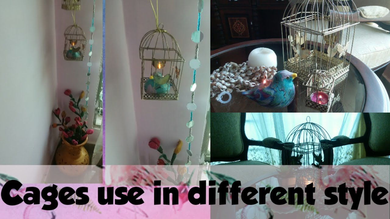 2 different ways to style cages| Hanging cages | decor piece|| Rameen ...