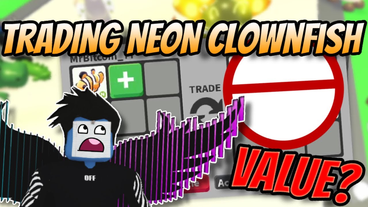 Adopt Me - Making a Neon Clownfish! What is a Neon Clownfish Worth ...