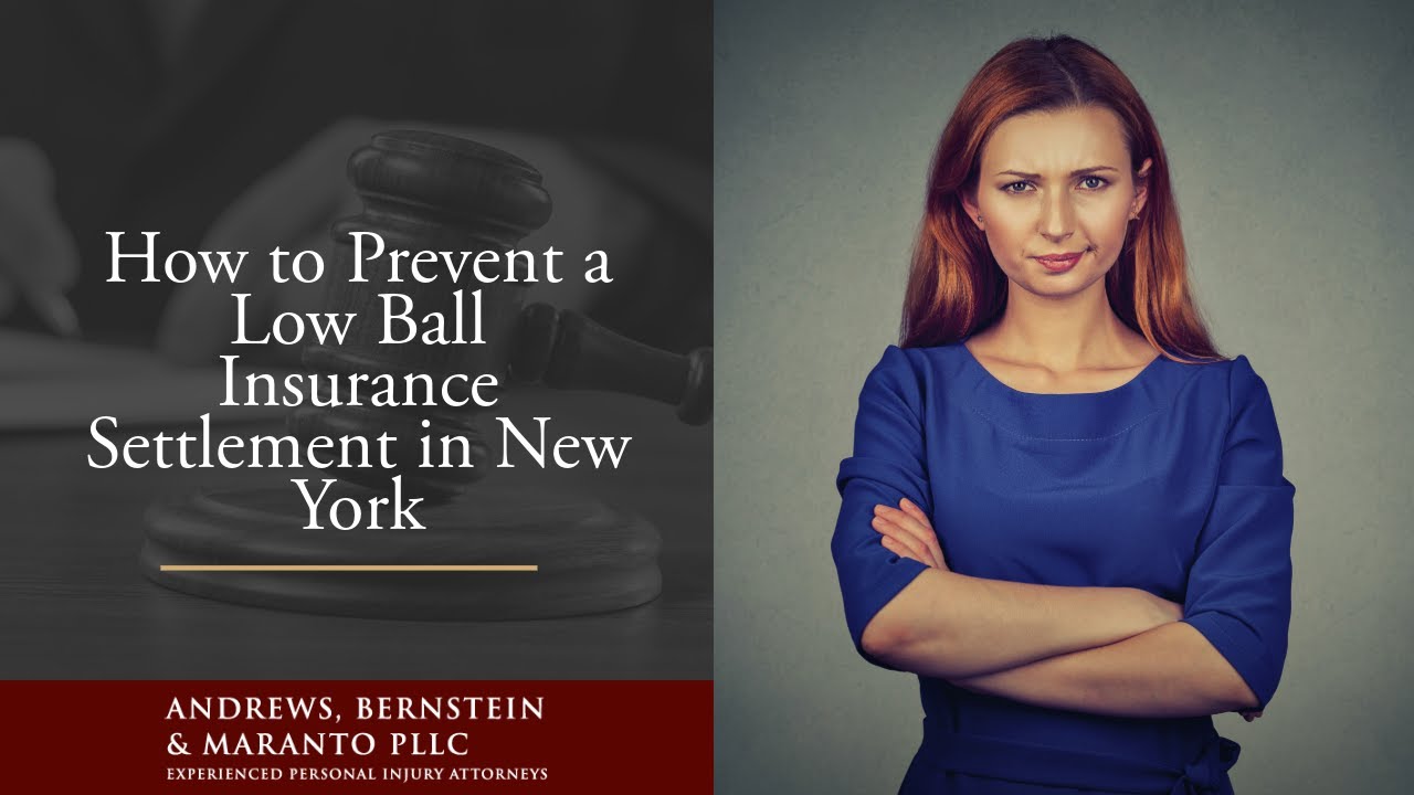 How to Prevent a Low Ball Insurance Settlement in New York – Attorney ...
