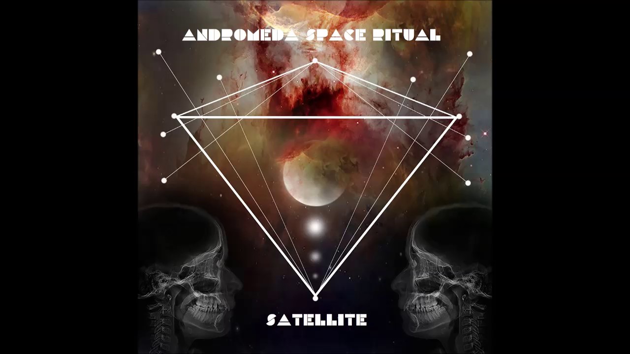 Andromeda Space Ritual - Satellite [EP] - YouTube