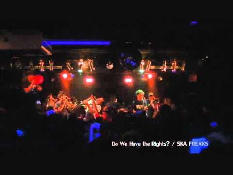SKA FREAKS with Special Horns "Do We Have the Rights?'' - YouTube