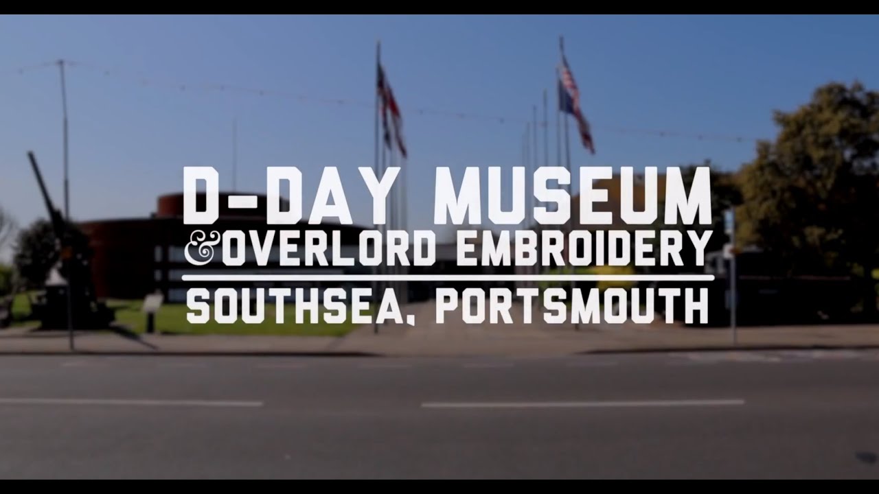 D-Day Museum and Overlord Embroidery Southsea, Portsmouth - YouTube