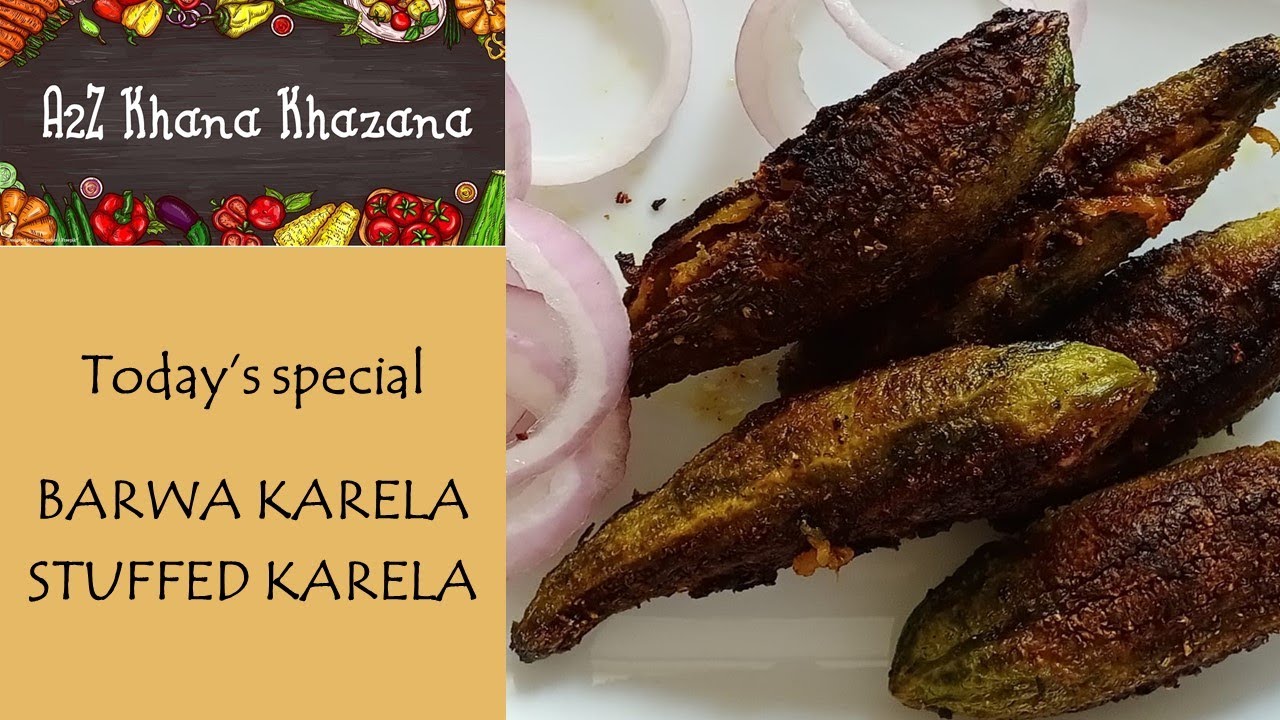 Barwa Karela | Stuffed Karela (Bitter Gourd) recipe - Boosts weight ...