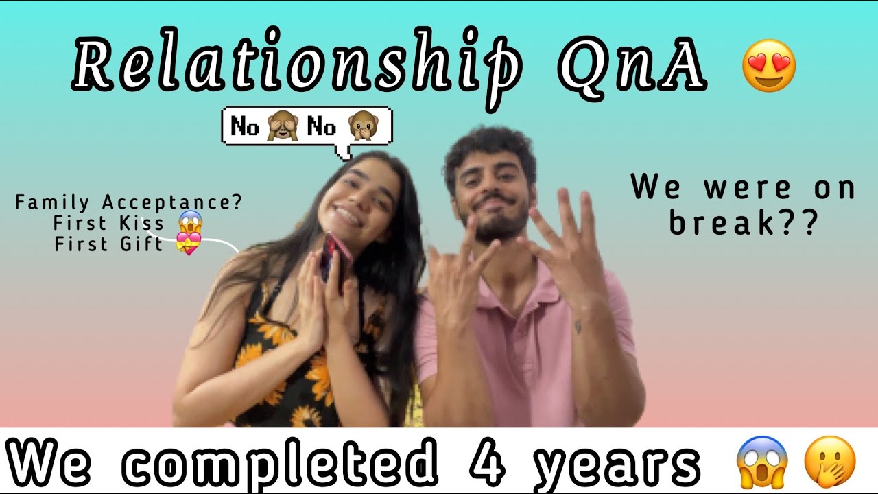 4 Years Of Togetherness 😱 | Relationship QnA | Answering Your ...