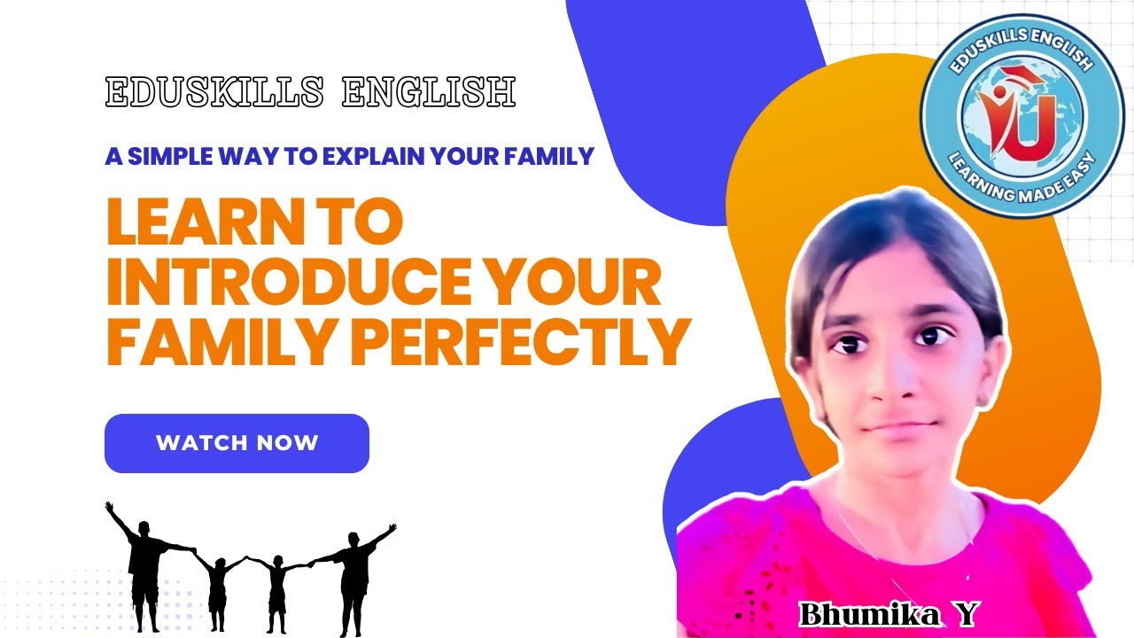 Edu Skills English: Bhumika Y |Describe Your Family|English Practice: English Learning Made Easy ...