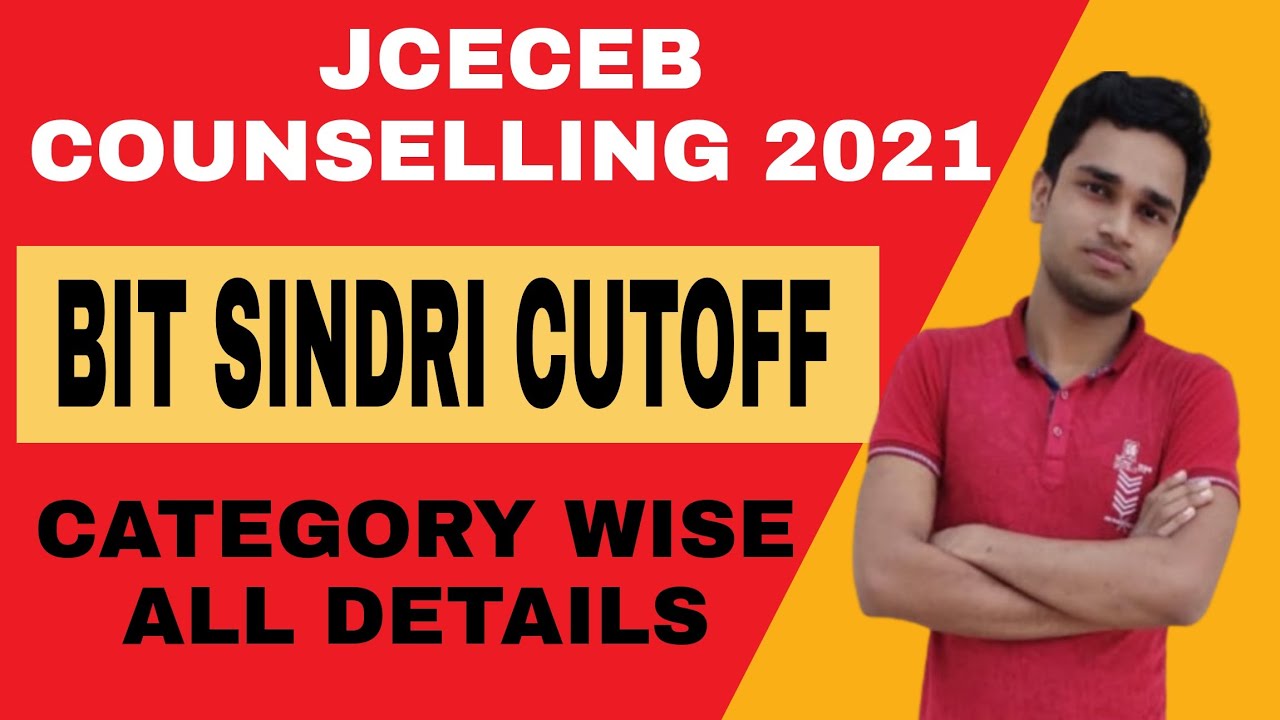 BIT sindri cutoff, BIT sindri addmission, jceceb councelling 2021 rank ...