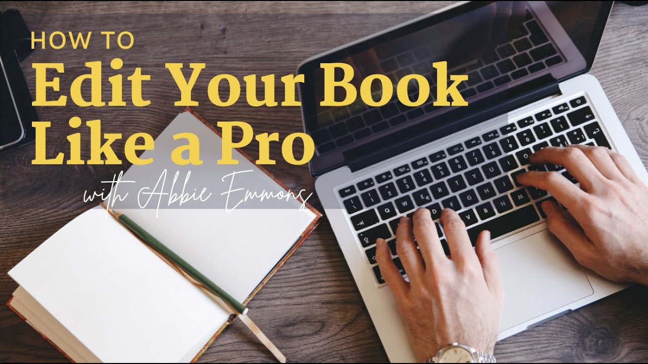 LIVE TRAINING: How to Edit Your Book Like a Pro - YouTube