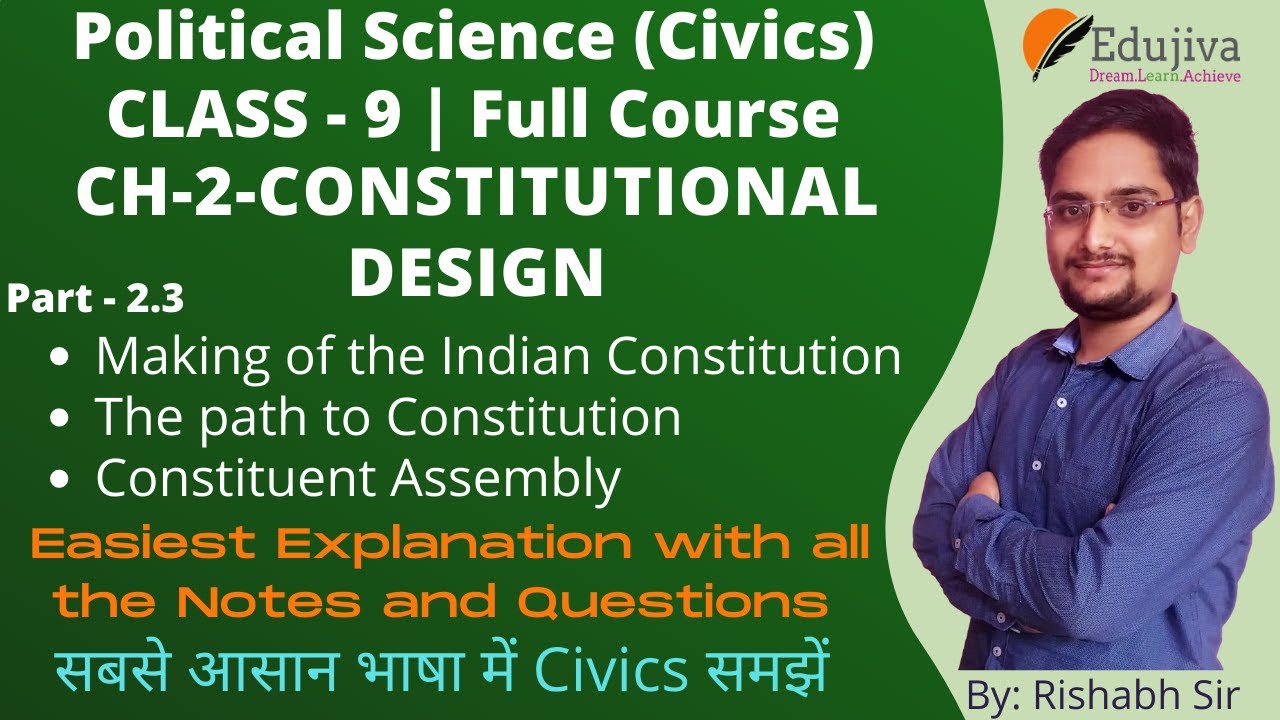 Constitutional Design L3| Making of Indian Constitution | Class 9 ...