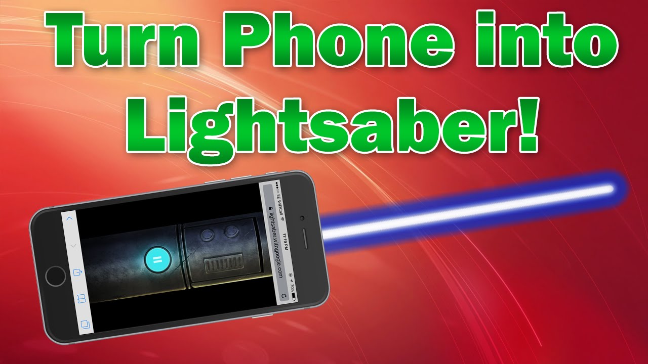 Turn Your Phone into a Lightsaber! - YouTube