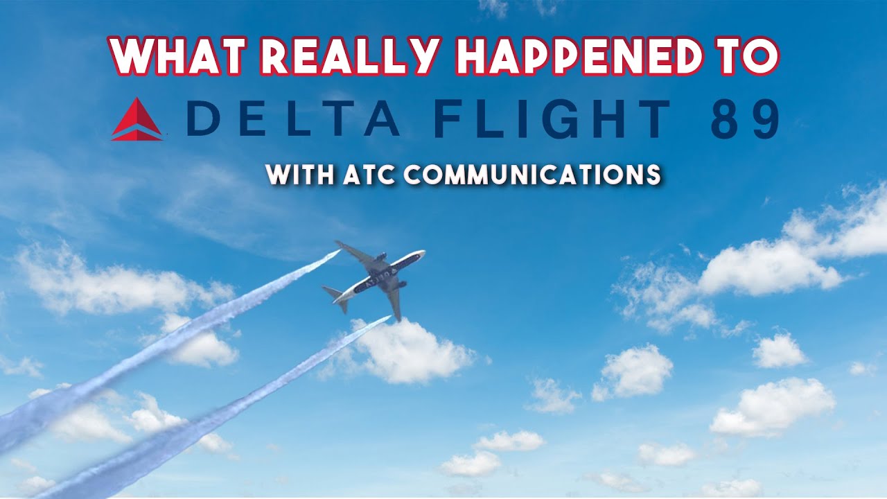 What really happened to Delta 89 || ATC Communications || Fuel Dump ...
