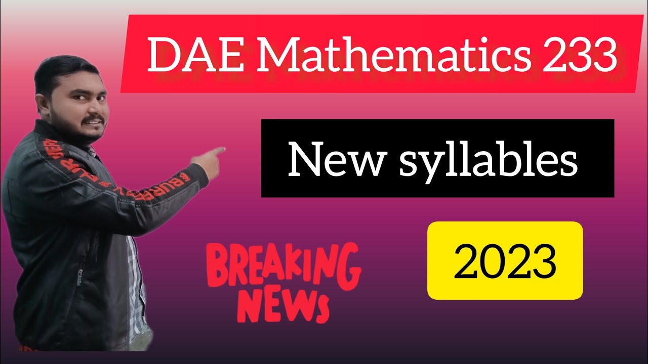 DAE Math 233 Paper Pattern 2023||DAE mathematics 233 New syllables 2023 - YouTube