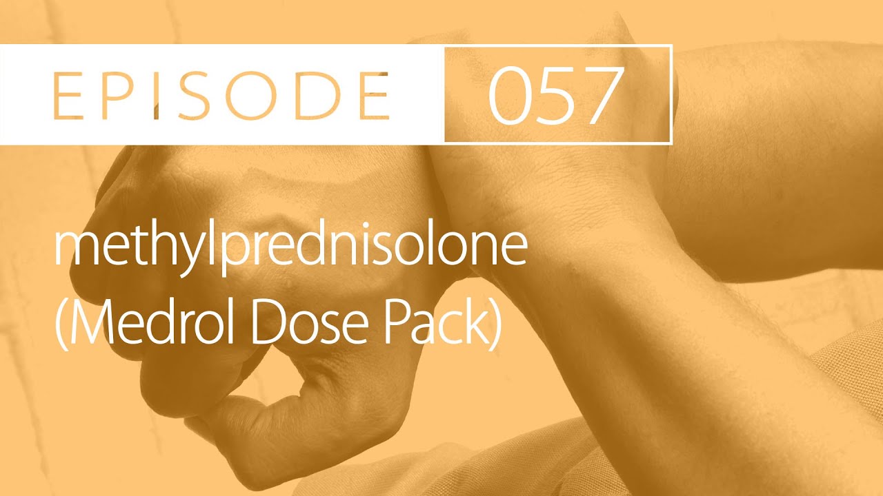 #57: methylprednisolone (Medrol) | Corticosteroid-Responsive Asthma ...