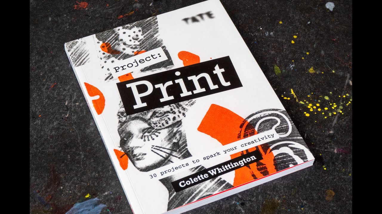 (book flip) Tate: Project Print: 30 projects to spark your creativity ...