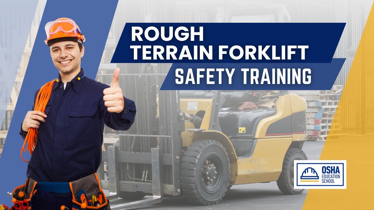 Master Rough Terrain Forklift Safety | Workplace Safety Certification ...