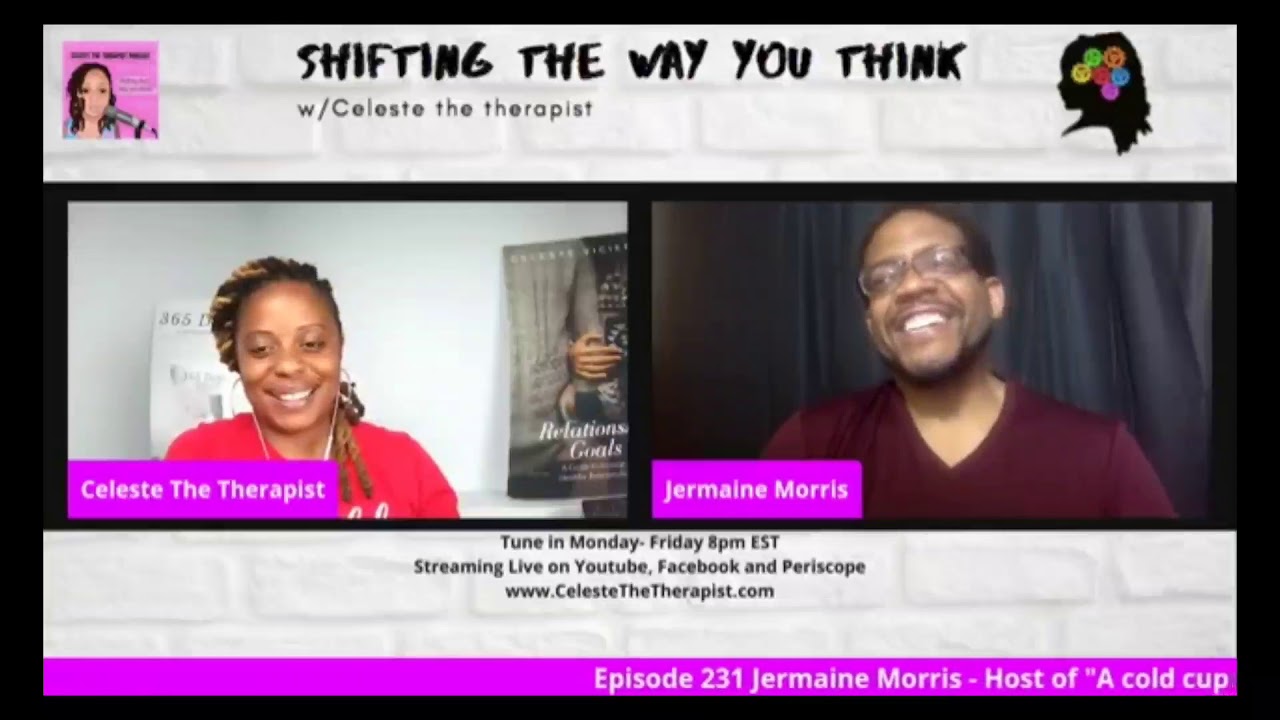 Jermaine Morris : Celeste The Therapist Ep 231 "Self Awareness ...