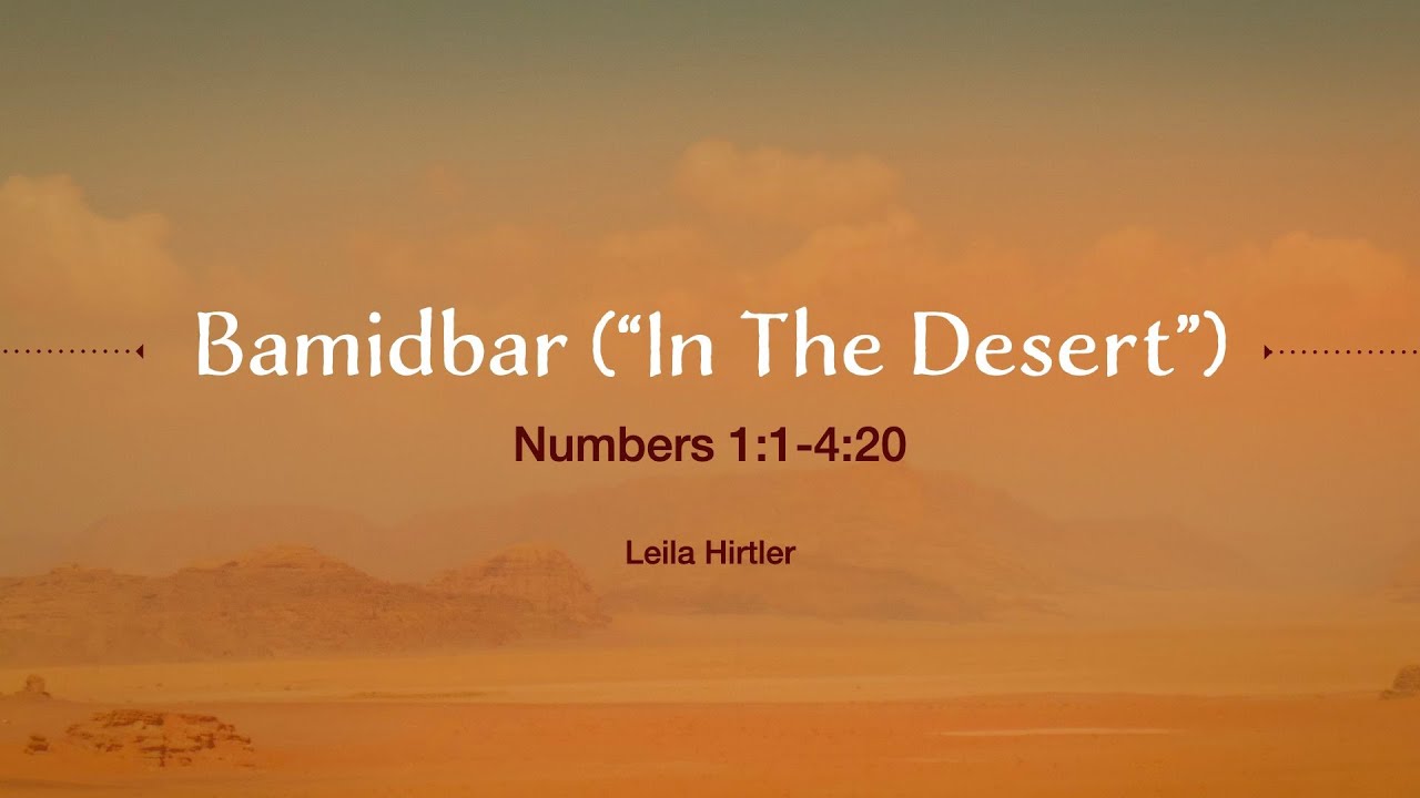 Bamidbar (In the Desert) - Numbers 1:1-4:20 - YouTube