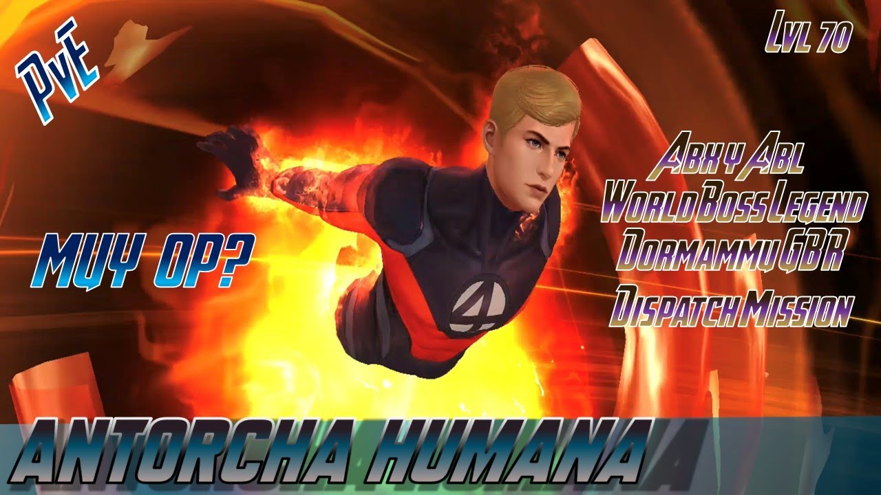 ANTOCHA HUMANA LVL70 ESTA ROTO??EN PVE/CAIDA DE LOS 4 FANTASTICOS/NO ...