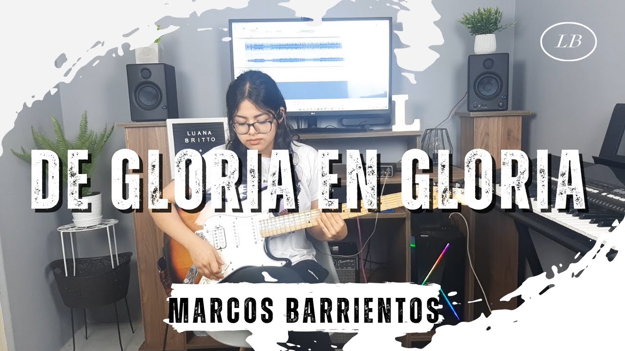 De Gloria En Gloria - Marco Barrientos | Cover de Guitarra Eléctrica By ...