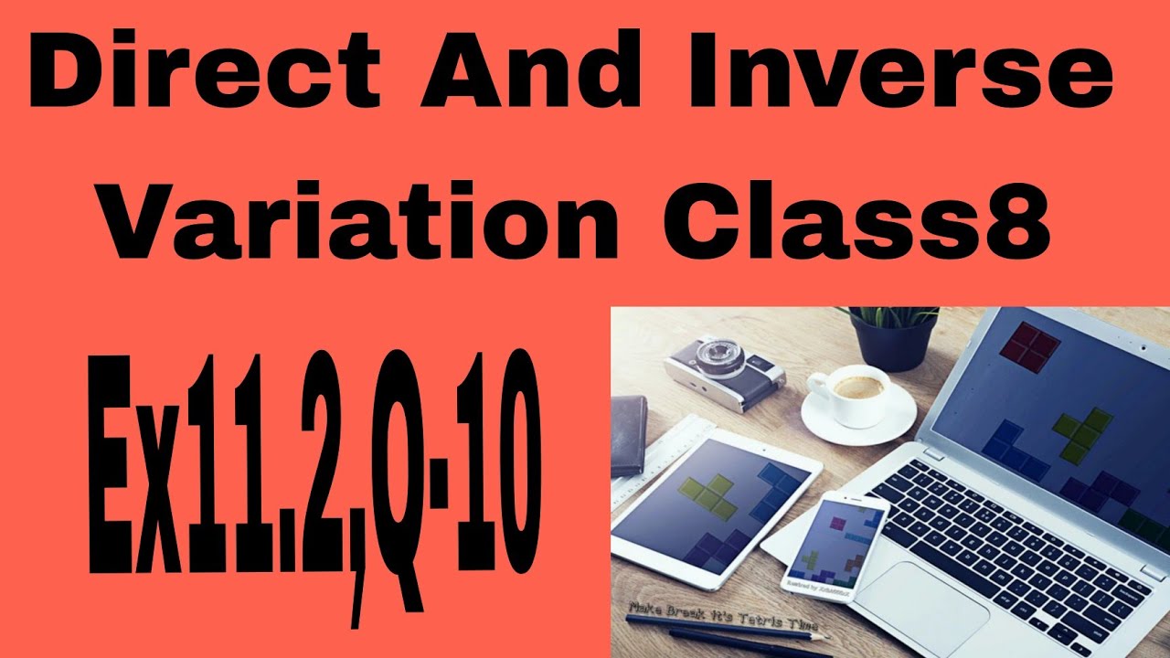 Direct And Inverse Variation Class8|Ex11.2,Q-10|NCERT Solutions Class8|CBSE Board Class8 ...