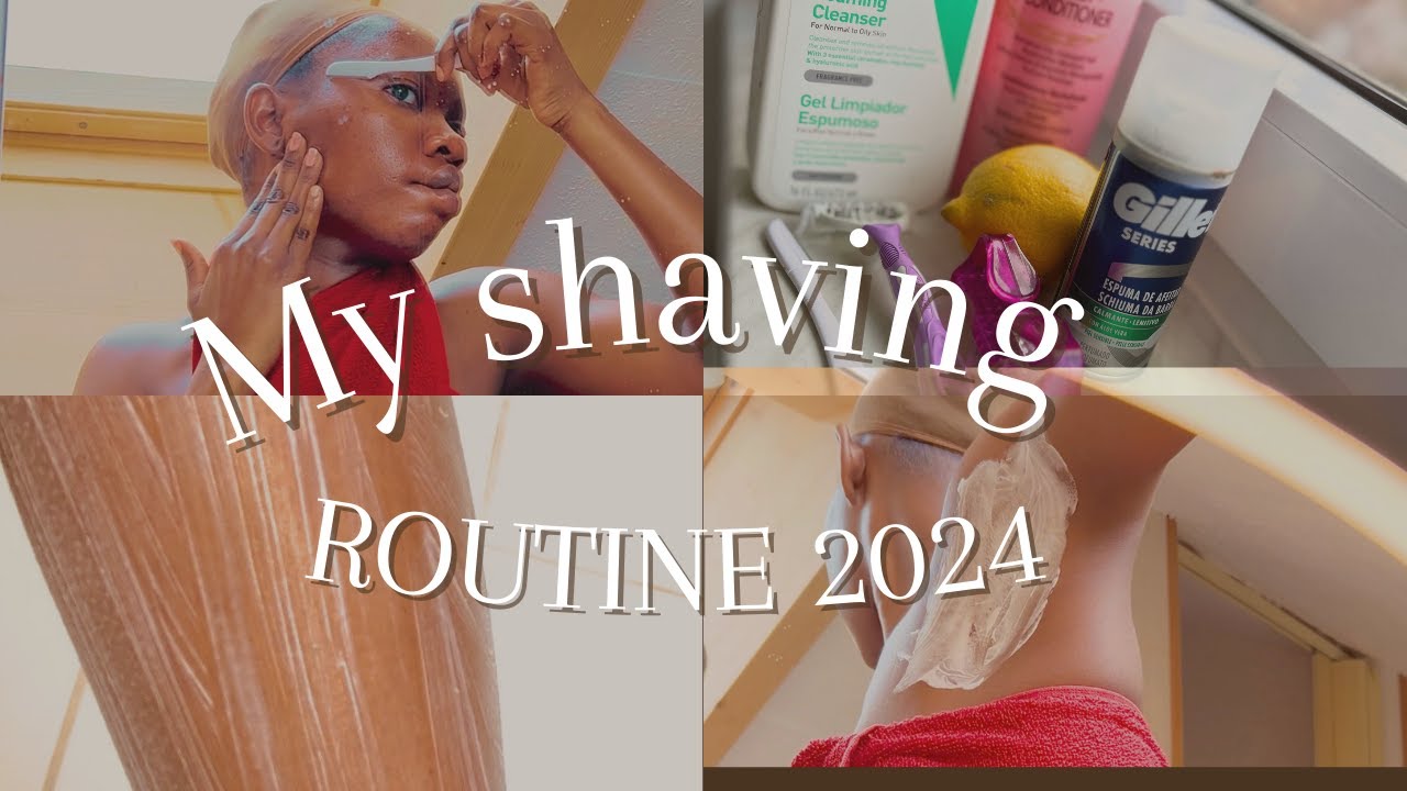 My Shaving Routine(Face, under Arm and Legs). Incredibly amazing. A ...