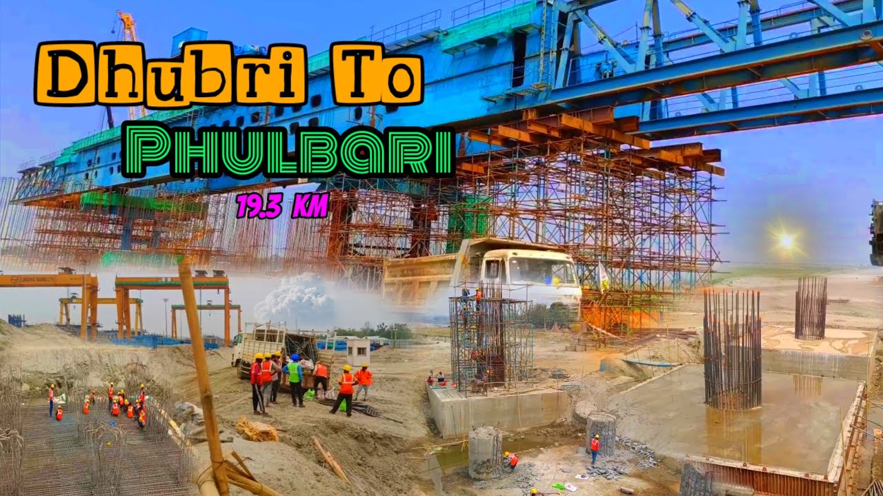 Longest River Bridge/ Phulbari to Dhubri Bridge/ Dhubri Bridge ...