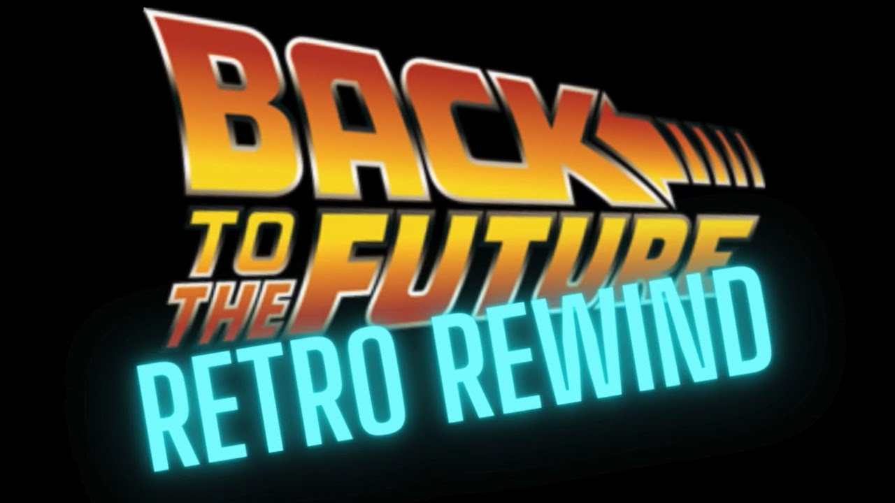 Back to the Future ~ Retro Rewind - YouTube