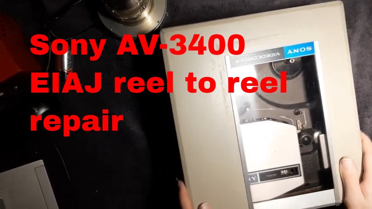 Sony Av 3400 EIAJ portable reel to reel portapak repair pt 1 fixing the ...