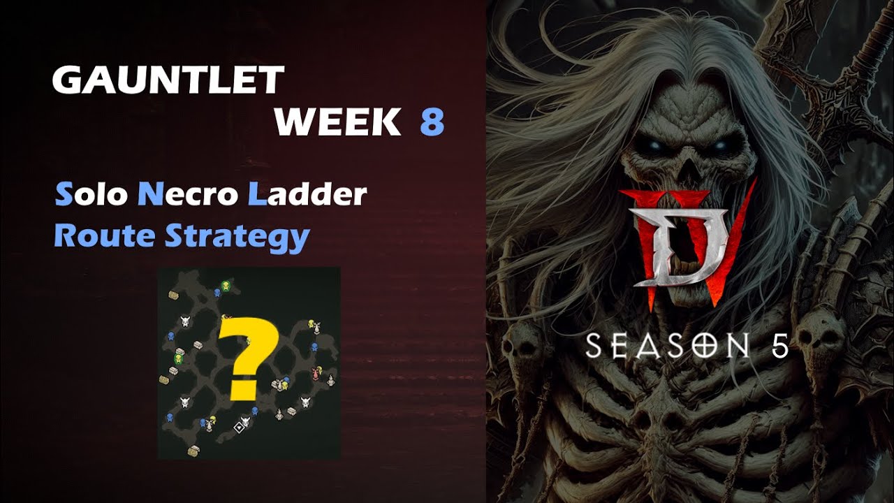 Necro Gauntlet Week 8: Day 1 Route Strategy | Diablo 4 Season 5 - YouTube