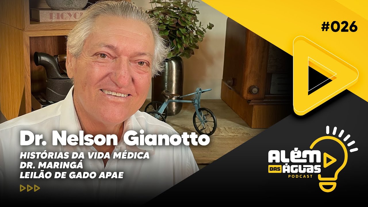 #026 - Dr. Nelson Gianotto - YouTube